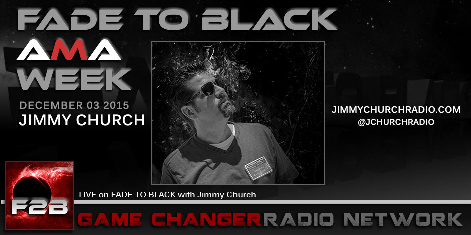 AMA Week On Fade To Black Dec 3rd - Jimmy Church Radio