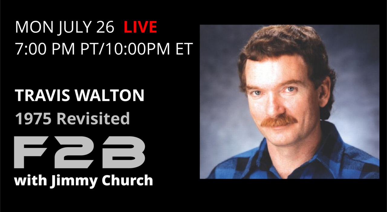 Fade To Black - Travis Walton - July 26th - Jimmy Church Radio