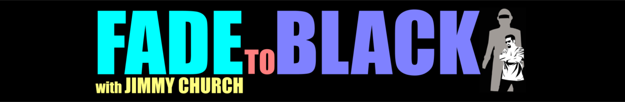 Jimmy Church Radio - Fade To Black With Jimmy Church