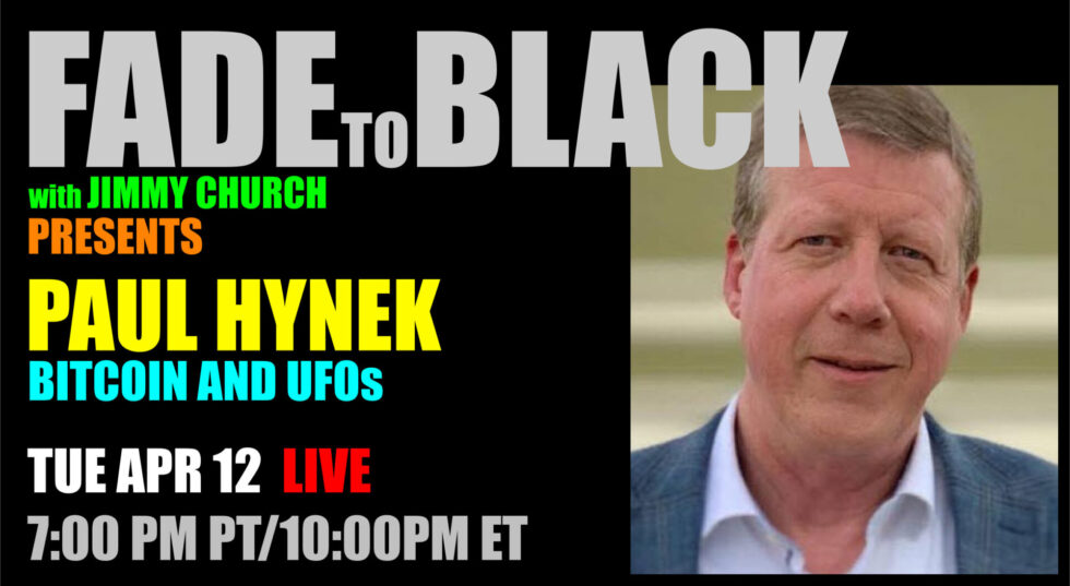 Fade To Black - Paul Hynek - April 12th - Jimmy Church Radio