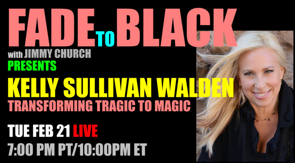 Fade To Black - Kelly Sullivan - February 21st - Jimmy Church Radio