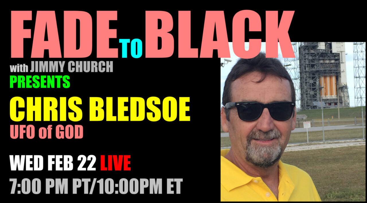 Fade To Black - Chris Bledsoe - February 22nd - Jimmy Church Radio