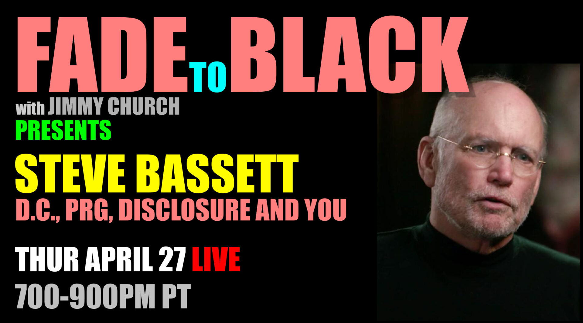 Fade To Black - Steve Bassett - April 27th - Jimmy Church Radio