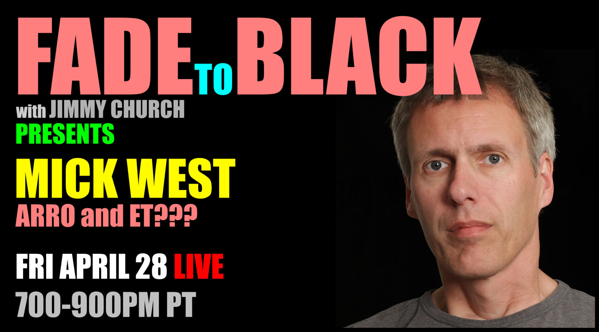 Fade To Black - Mick West - April 28th - Jimmy Church Radio