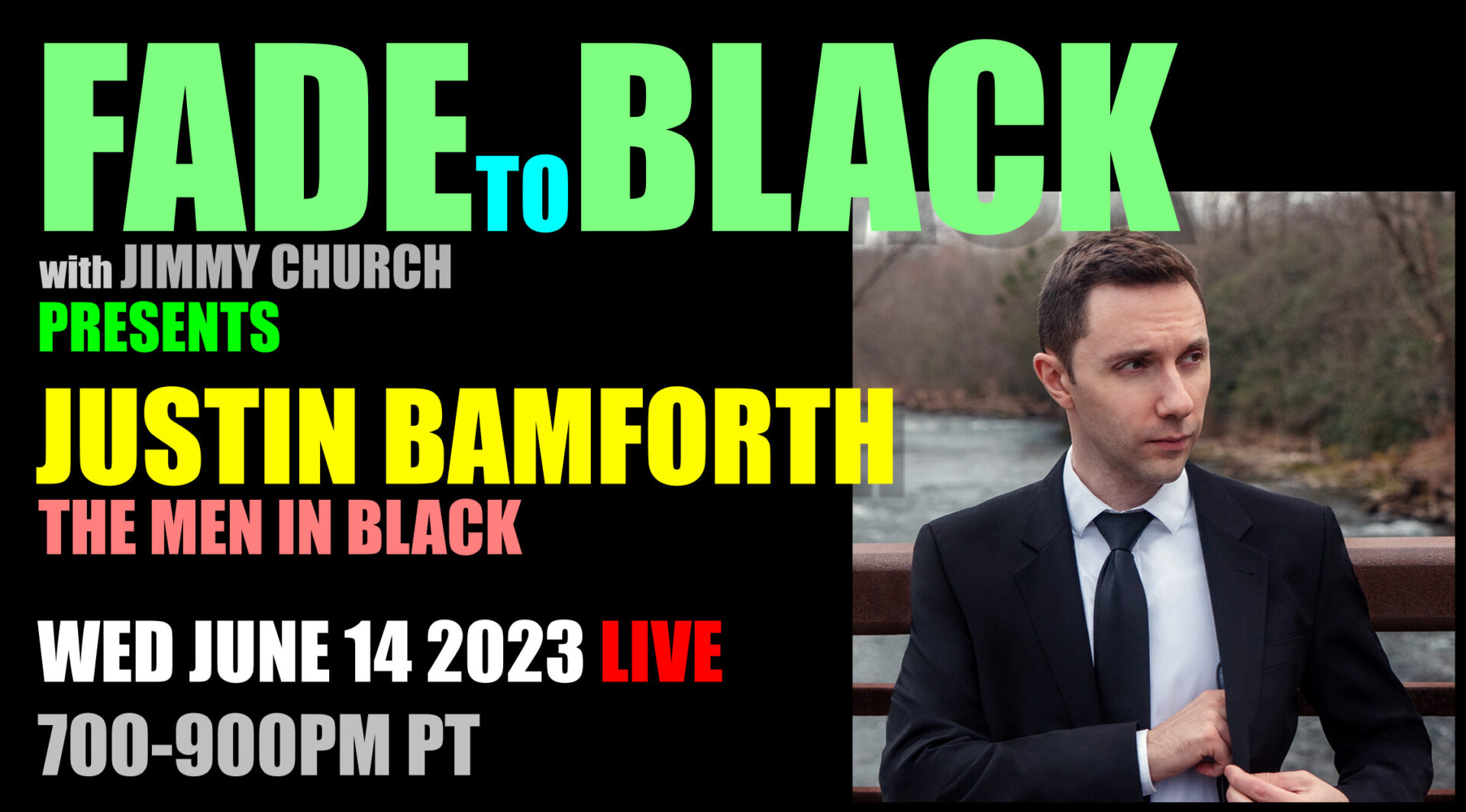 Fade To Black - Justin Bamforth - June 14th - Jimmy Church Radio