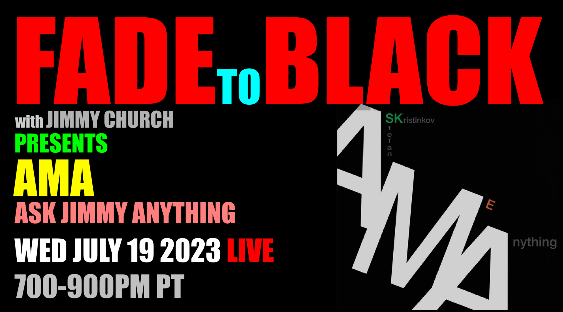 Fade To Black - Jimmy Church - July 19th - Jimmy Church Radio