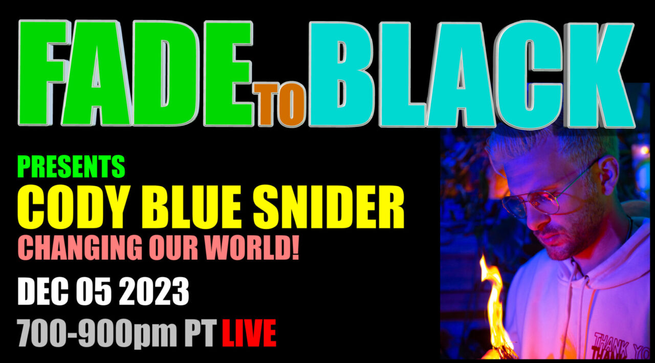 Fade To Black - Cody Blue Snider - December 5th - Jimmy Church Radio