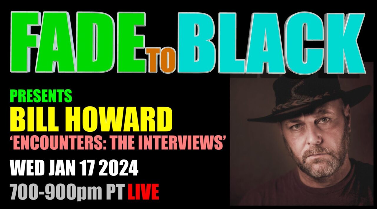 Fade To Black - Bill Howard - January 17th - Jimmy Church Radio