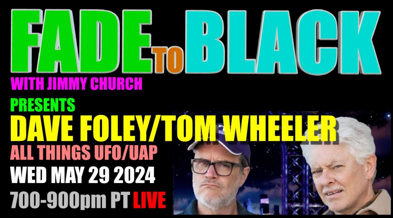 Fade To Black - Dave Foley And Tom Wheeler - May 29th - Jimmy Church Radio