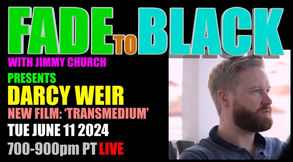 Fade To Black - Darcy Weir - June 11th - Jimmy Church Radio