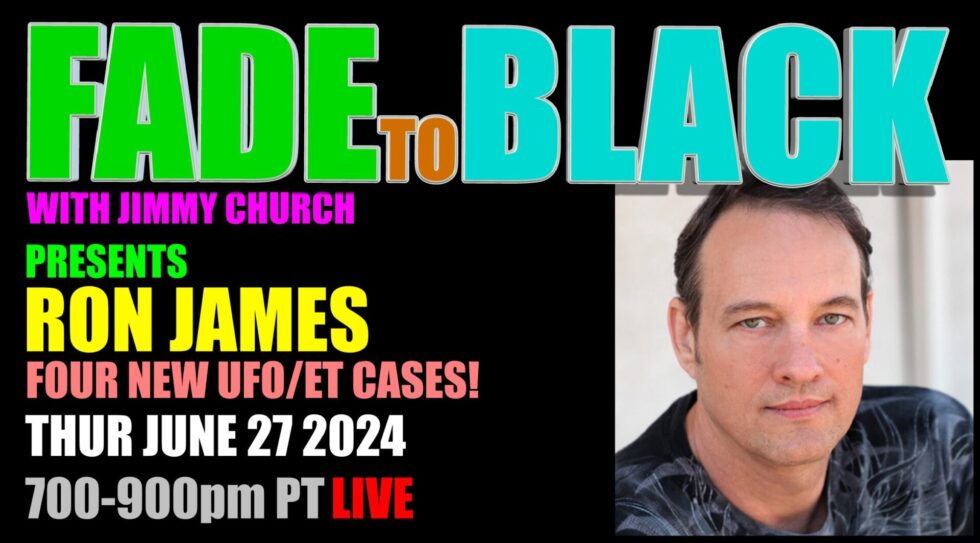 Fade To Black - Ron James - June 27th - Jimmy Church Radio