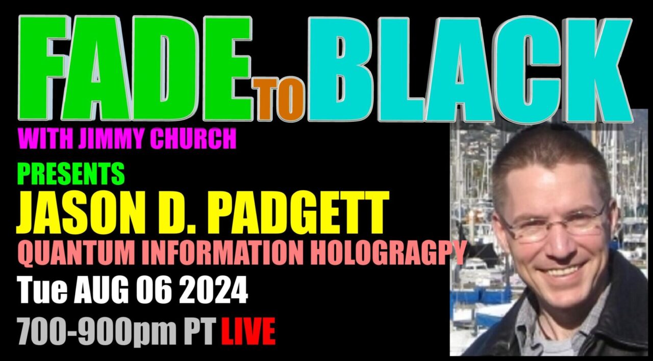 Fade To Black - Jason D. Padgett - August 6th - Jimmy Church Radio