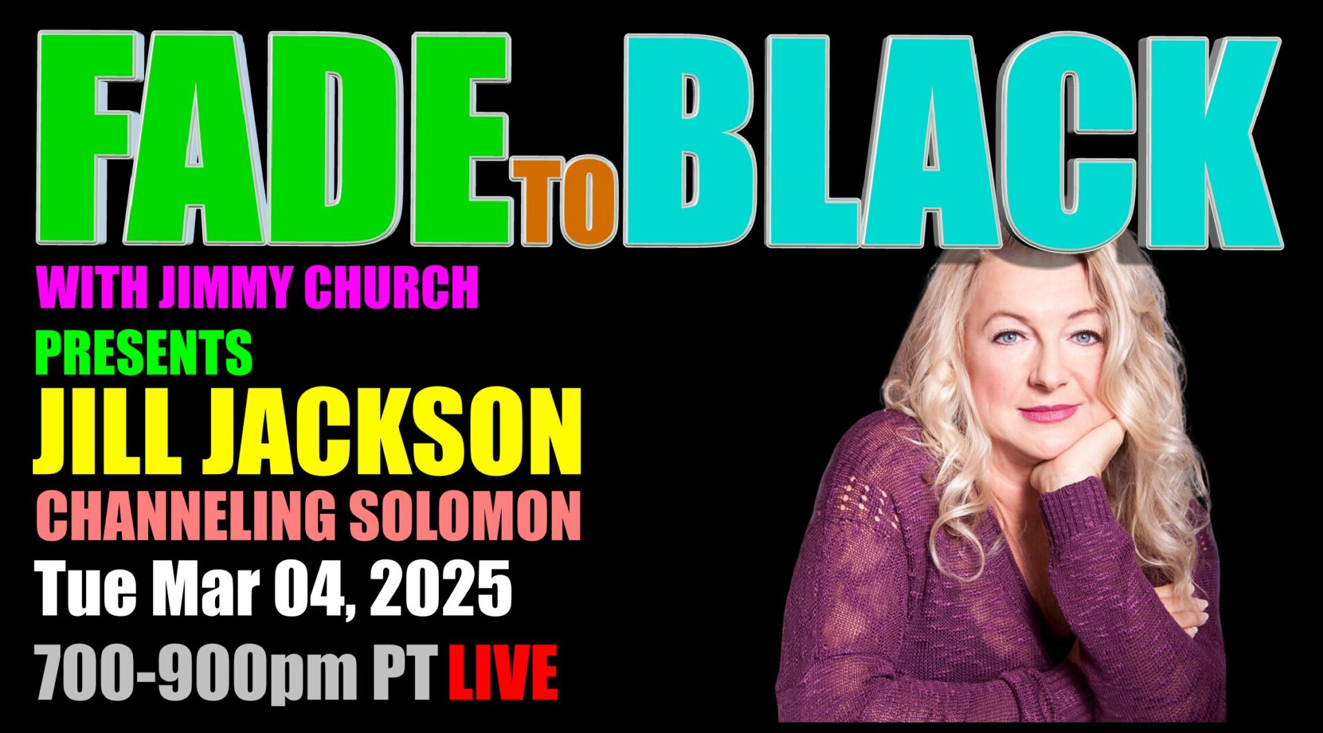 Fade To Black - Jill Jackson - March 04, 2025 - Jimmy Church Radio