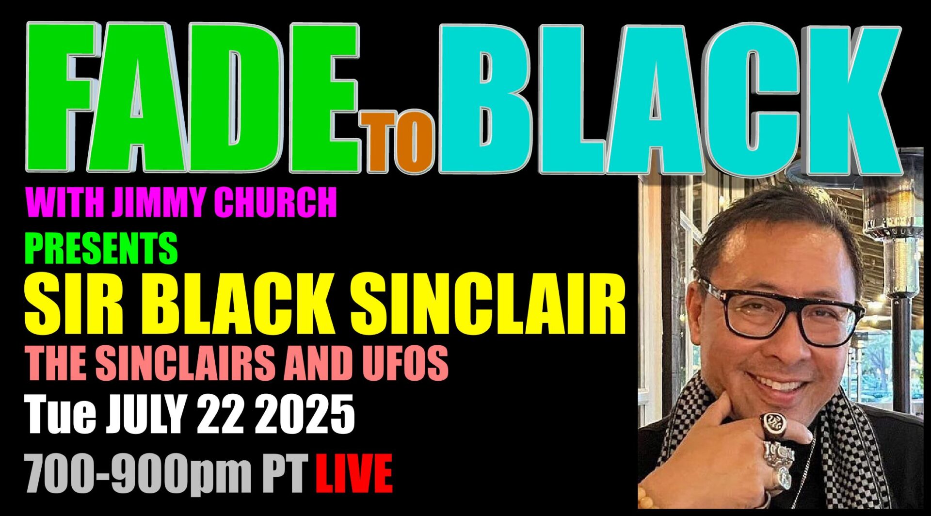 Fade To Black - Sir Blake Sinclair - July 22, 2025 - Jimmy Church Radio