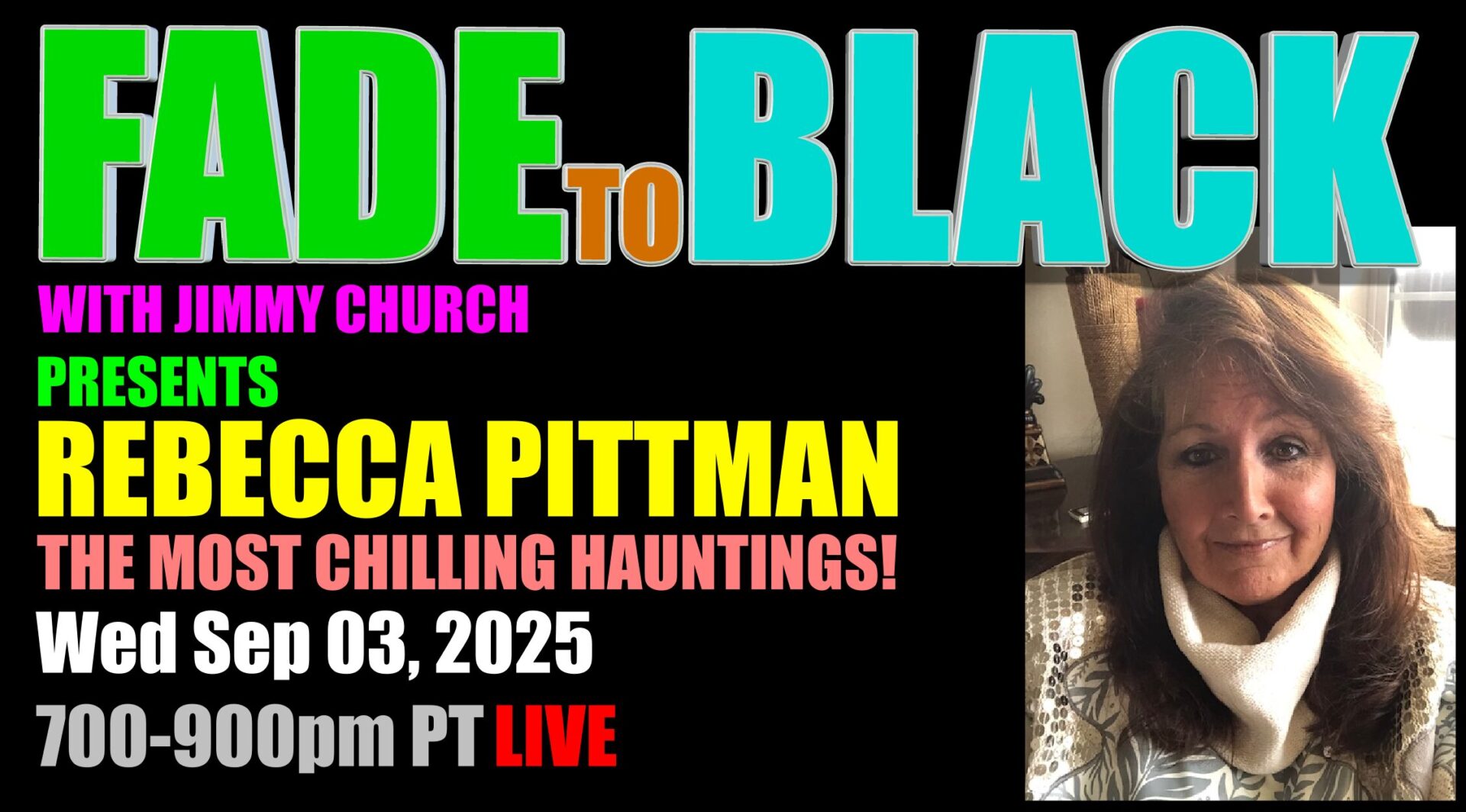 Fade To Black - Rebecca Pittman - September 10, 2025 - Jimmy Church Radio